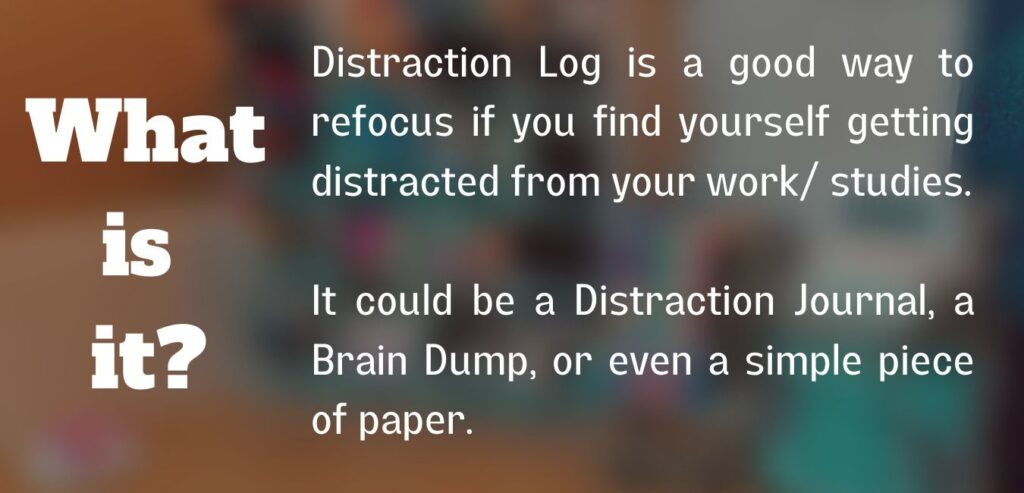 How DISTRACTION LOGS help Overcome PROCRASTINATION?